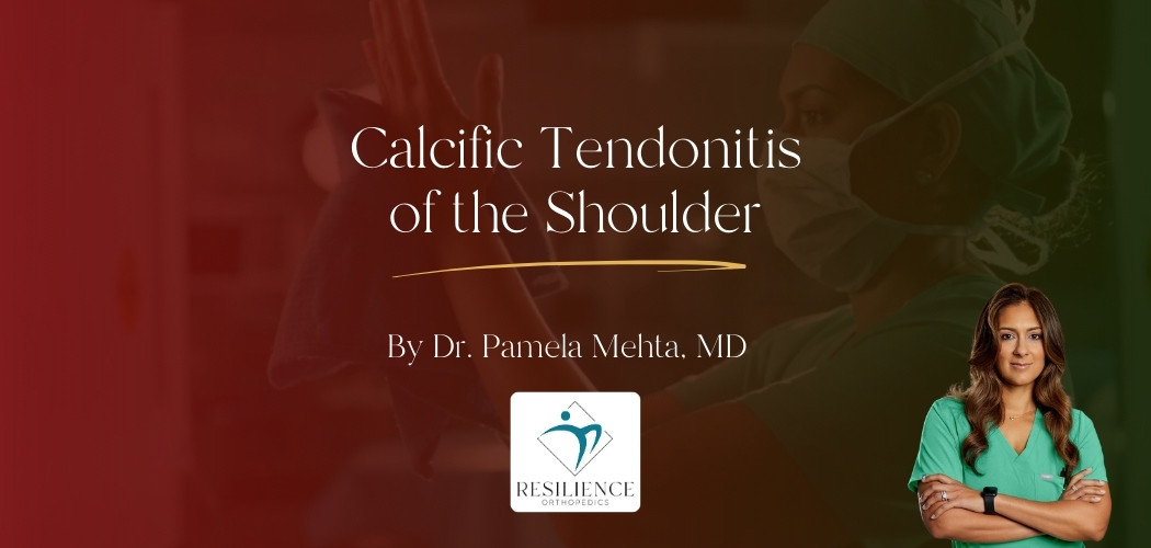 Calcific Tendonitis Of The Shoulder | Dr. Pamela Mehta